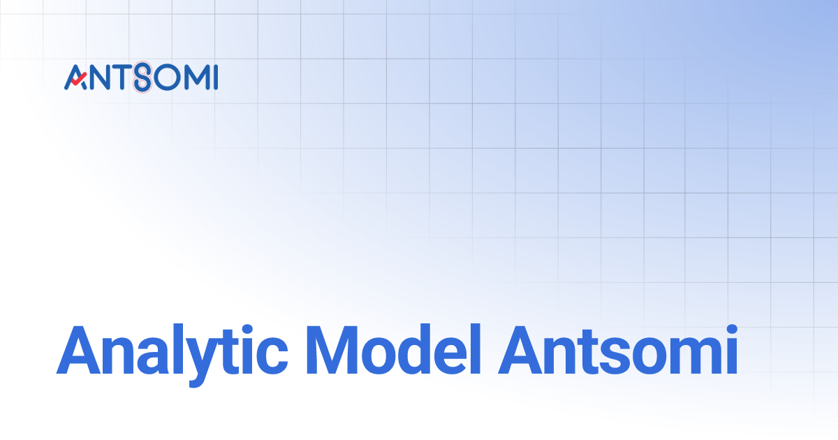 Analytic Model Antsomi | Antsomi