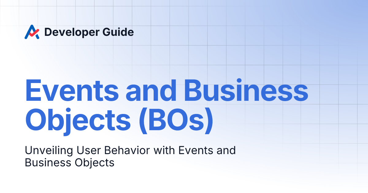 Events and Business Objects (BOs) | Developer Guide