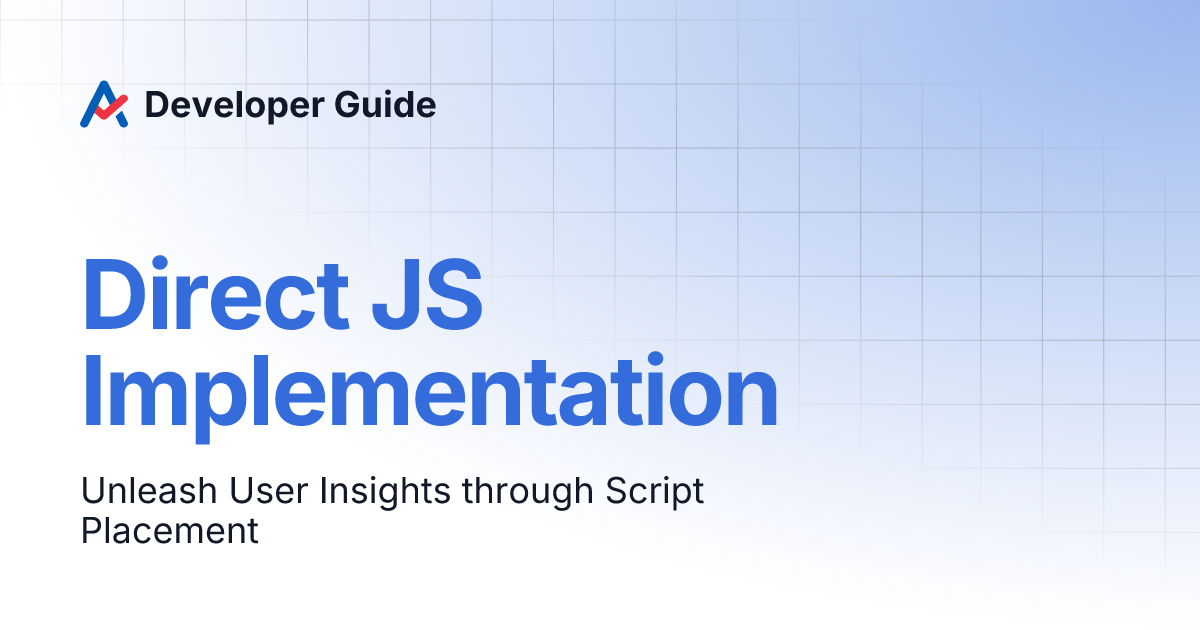 Direct JS Implementation | Developer Guide