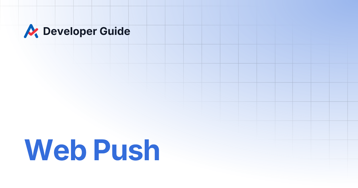 Web Push | Developer Guide