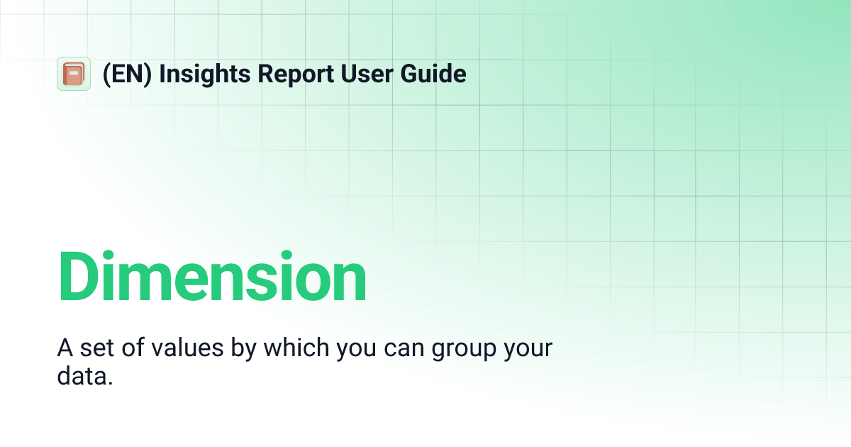 Dimension | (EN) Insights Report User Guide